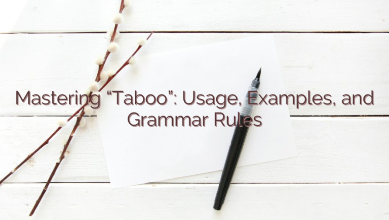 Mastering "Taboo": Usage, Examples, and Grammar Rules